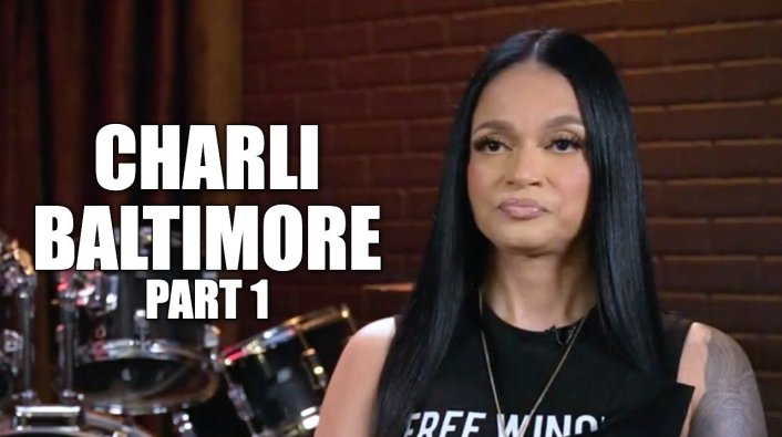 EXCLUSIVE: Charli Baltimore: At 15 My Baby Father Pushed Me Down Stairs ...