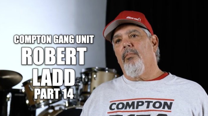 EXCLUSIVE: Compton Gang Unit's Robert Ladd on Who He Thinks Killed ...