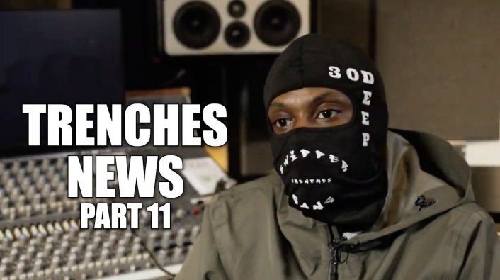 Exclusive Trenches News I Was Relieved When King Von Died Some