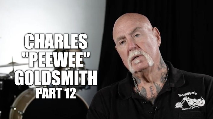 EXCLUSIVE: Ex-Hells Angel Charles "PeeWee" Goldsmith on Seeing 6 Women ...