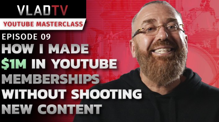 VladTV YouTube Master Class: How I Made $1M in Memberships Without Shooting New Content | VladTV