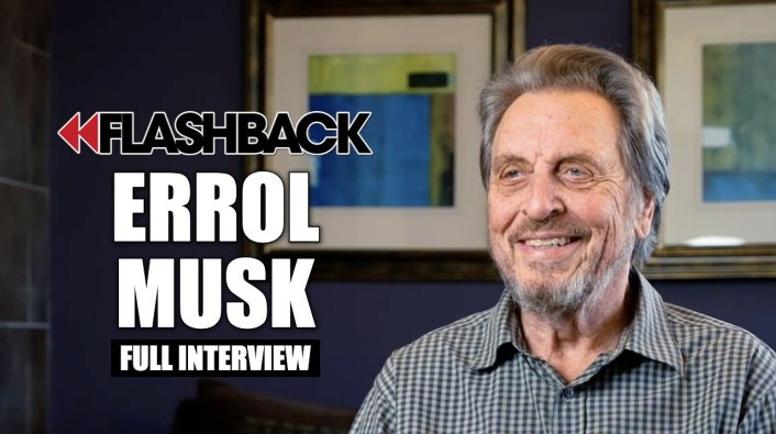 EXCLUSIVE: Errol Musk, Father of Elon Musk, Tells His Life Story ...